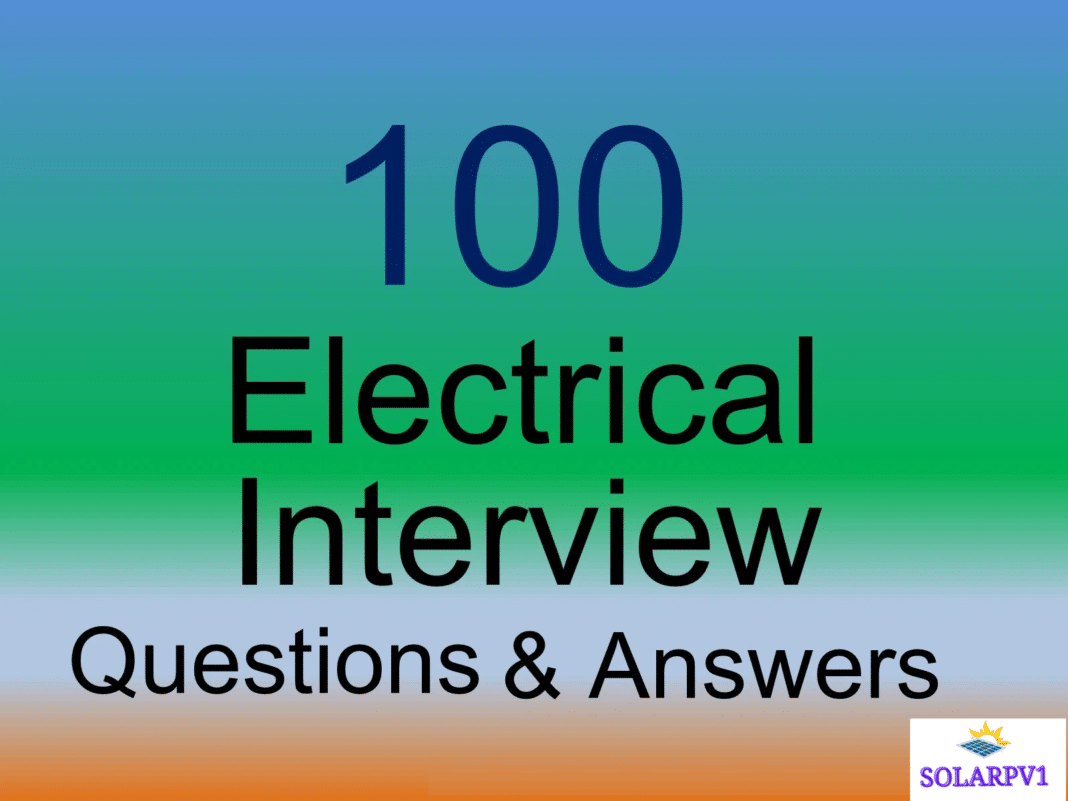 ELECTRICAL INTERVIEW QUESTIONS AND ANSWERS